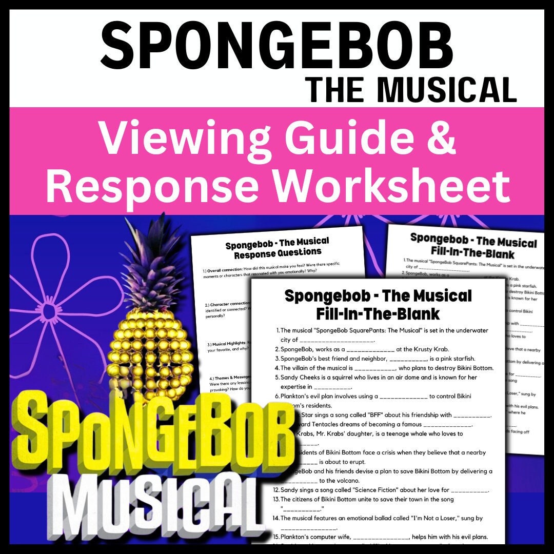 Spongebob the Musical: Fill in the Blank Viewing Guide & Response Worksheet - Etsy