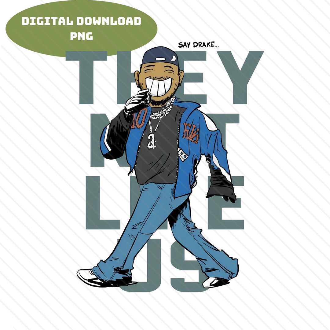 Funny They Not Like Us PNG, Say Dake PNG, Kendrick Say Drake Png ...