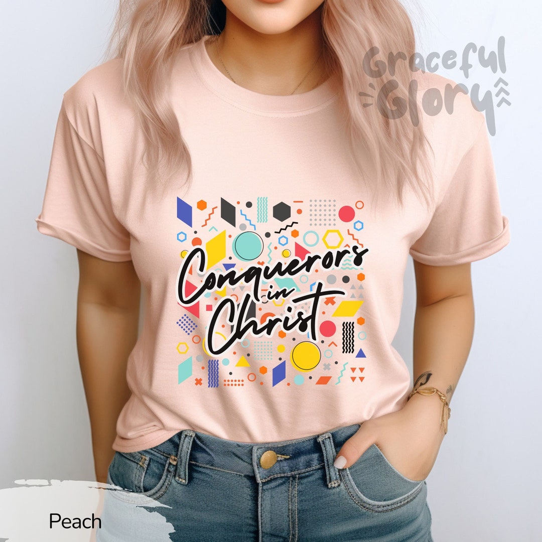 Conquerors in Christ, More Than A Conqueror T-shirt, Jesus Christ ...