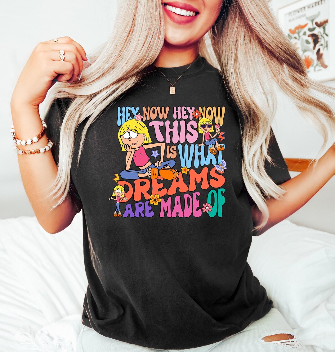 Hey Now Hey Now This is What Dreams Are Made of Shirt, Disney Movie ...