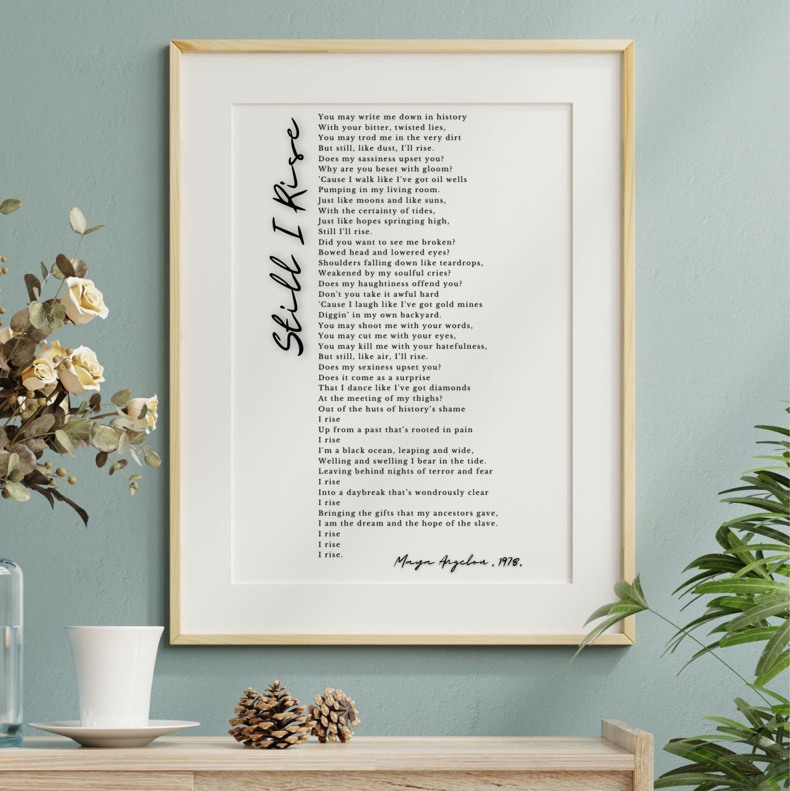 Maya Angelou Poem Print Still I Rise Quote Print and Still Like Dust I ...