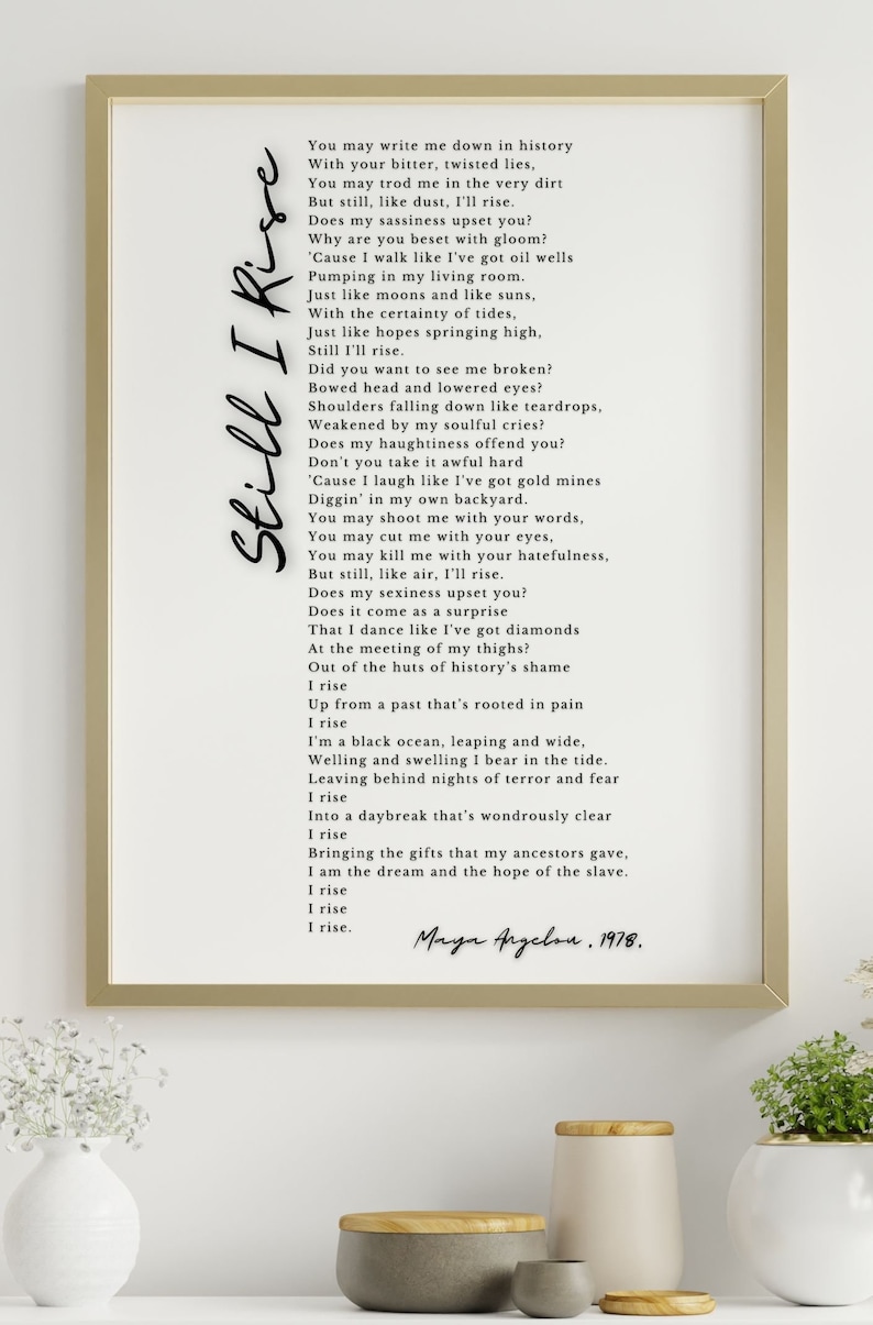 Maya Angelou Poem Print Still I Rise Quote Print and Still Like Dust I ...