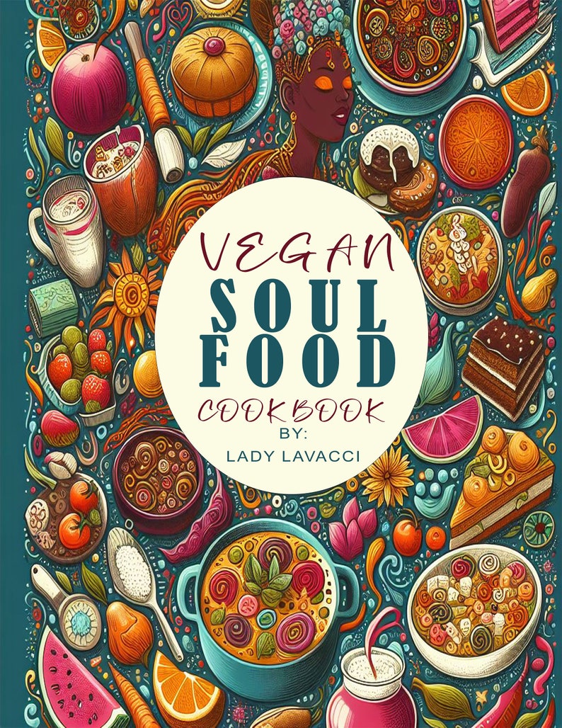 Vegan Soul Food Cook Book - Plant-based Southern Recipes for Healthy ...