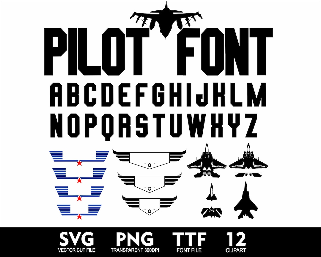 Pilot Font SVG Fighter Font Svg Navy Alphabet Strike Pilot Alphabet Top ...