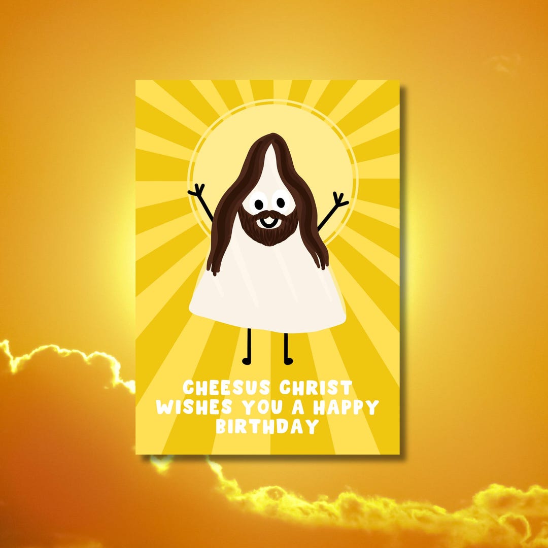 Funny, Cute Birthday Card for Him, for Her, Cheesus Christ Food Pun ...
