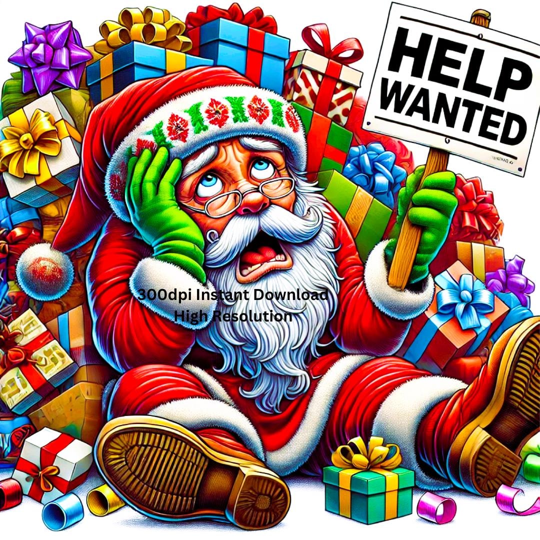 Santa PNG Help Wanted Digital Art High Resolution Funny Christmas ...