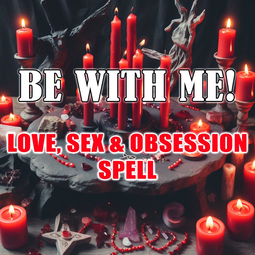 Be With Me Love Spell Powerful Desire Spell, Ex Return to Me Magic ...