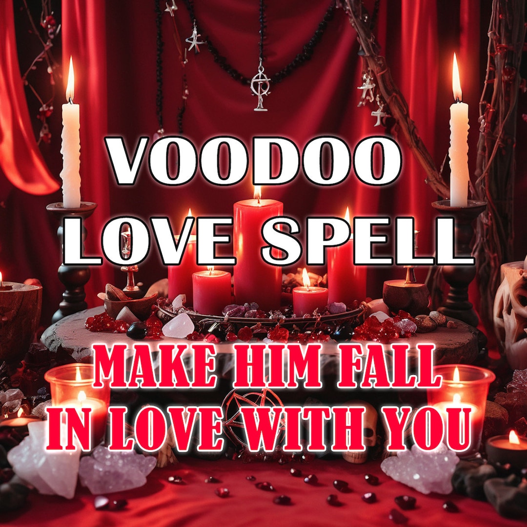 Voodoo Love Spell, Powerful and Fast Acting Love Spell, Obsession, Love ...