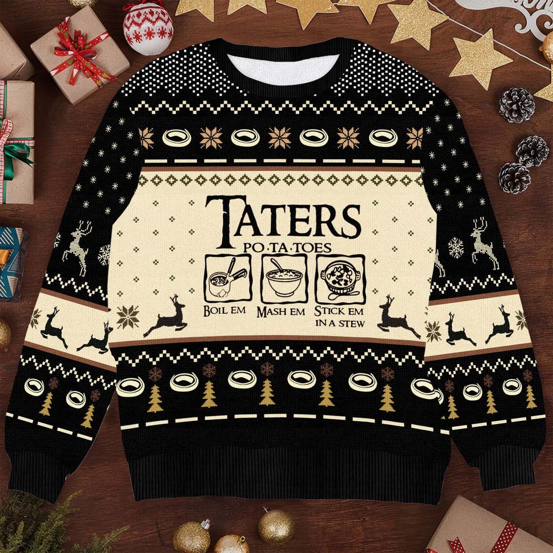Funny Taters Po-ta-toes Christmas Sweater - Boil 'em, Mash 'em, Stick ...