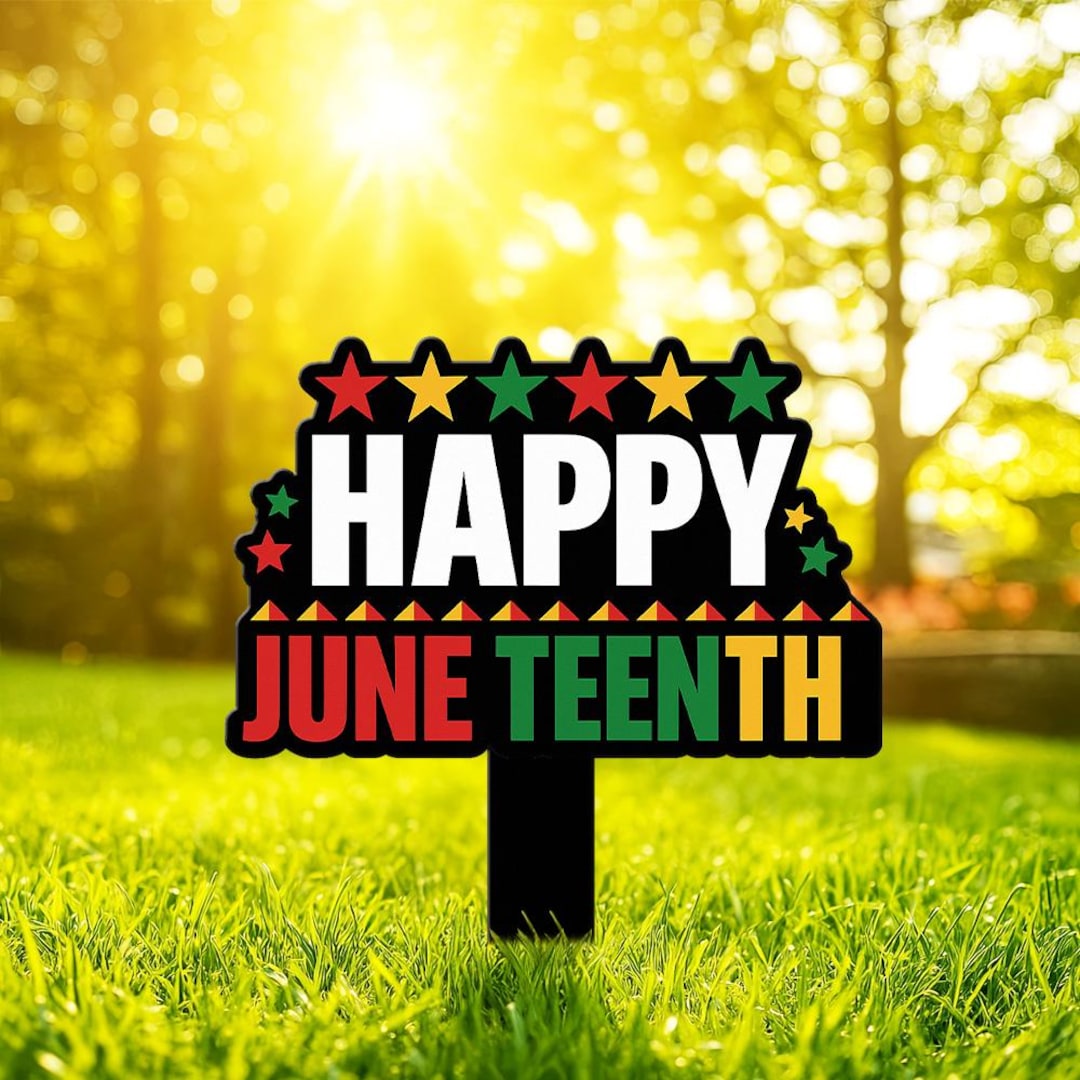 Juneteenth Metal Sign Happy June Nineteenth Outdoor Stake With Pan ...