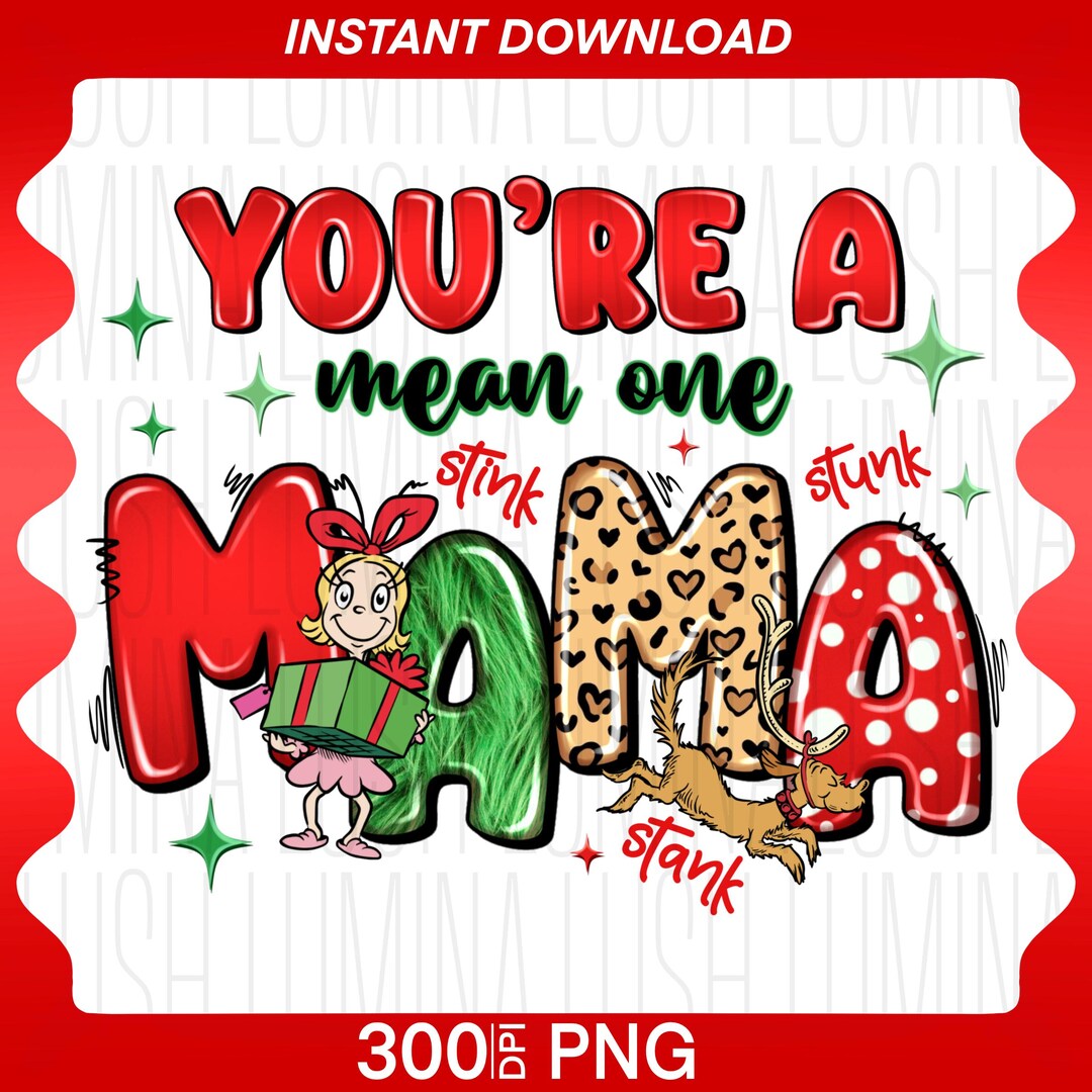 You’re a Mean One Mama PNG, Christmas Png, Trendy Christmas Png ...