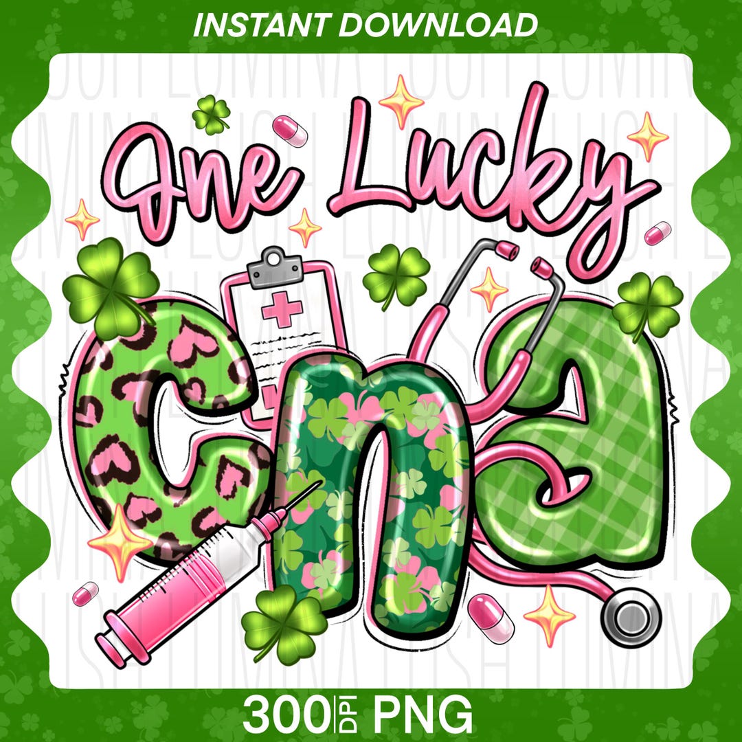 One Lucky CNA Tech PNG, St. Patrick’s Day Png, St Patricks Cna Png ...