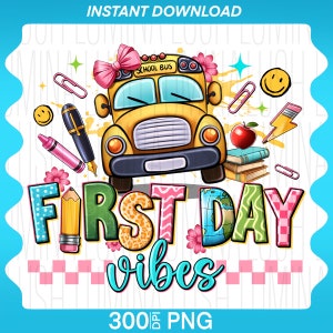 First Day Vibes Png, Back to School Coquette PNG Digital, School Bus ...