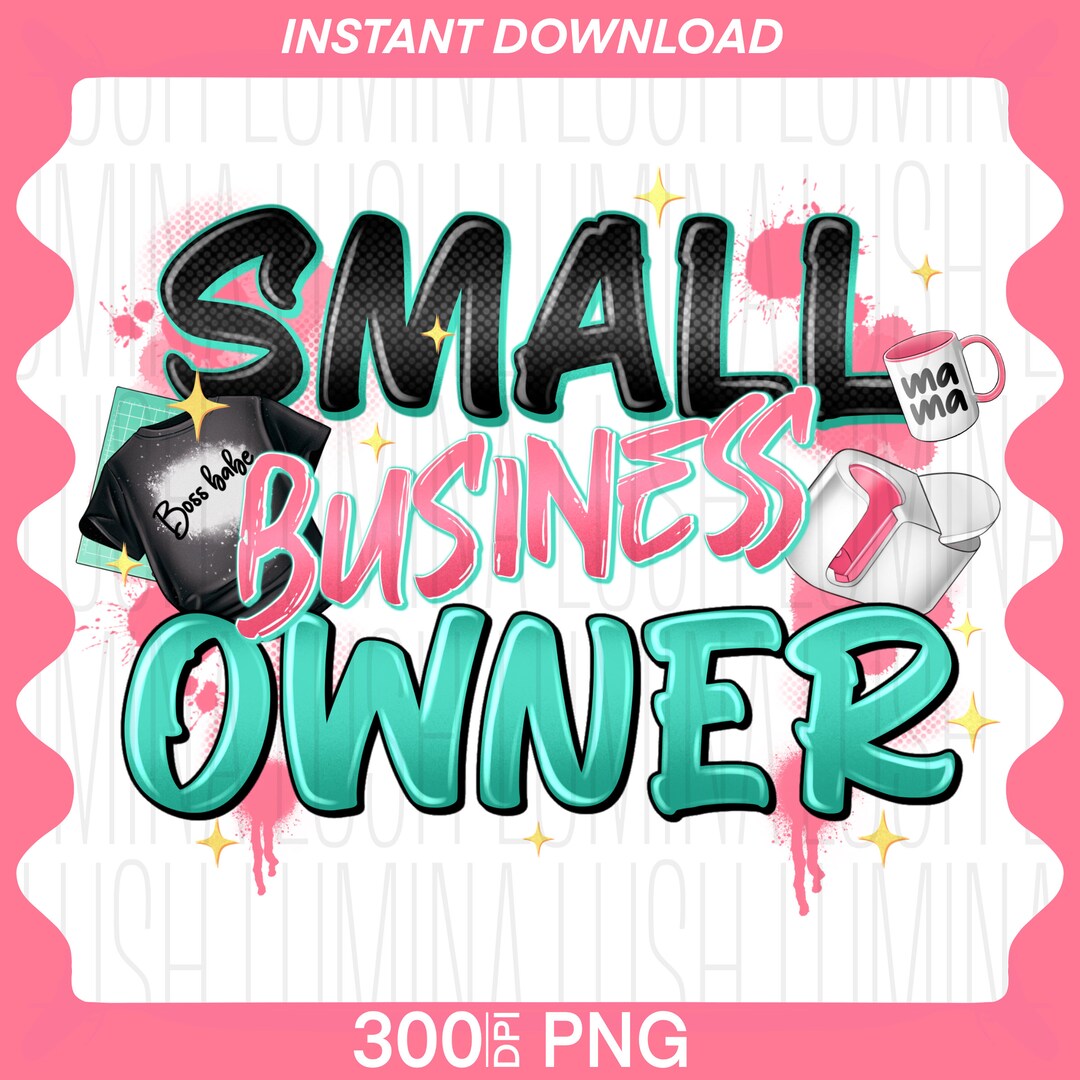 Small Business Owner Png, Small Business Png, Sublimation Design ...