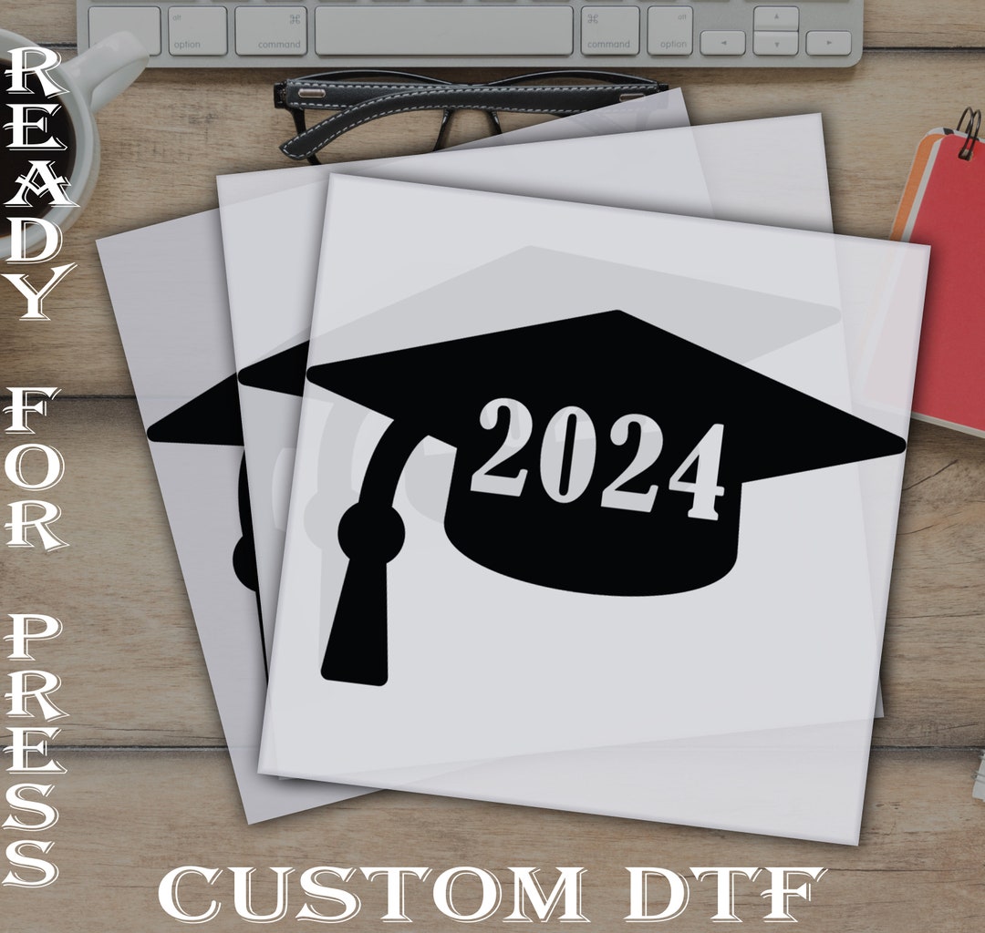 Senior 2024 Ready to Press, Graduation Dtf Transfer, Custom Dtf ...