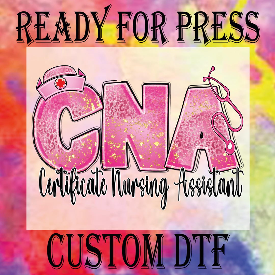 Valentine's Day Nurse Ready to Press, Certificate Nursing Assistant DTF ...
