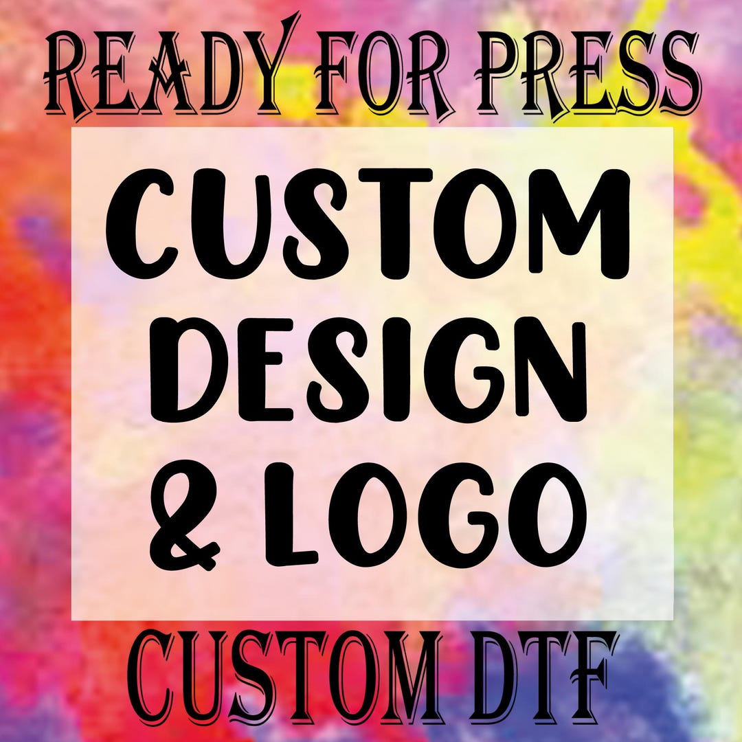 Custom Dtf Transfers, Custom Logo Ready to Press, Your Business Logo ...