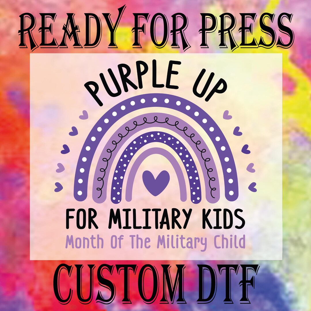 Purple up for Military Kids Ready to Press, Purple up Rainbow Dtf ...