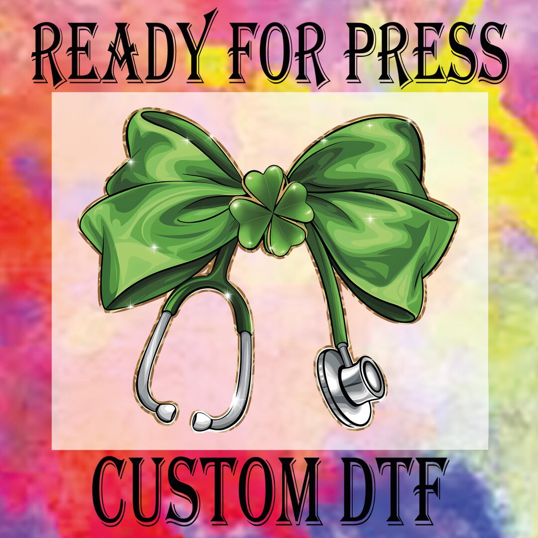 St. Patrick’s Day Nurse Coquette Ready to Press, Nurse Bow Ribbon Stethoscope Dtf Transfer ...