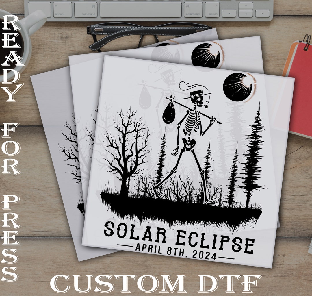 Skeleton Solar Eclipse Ready to Press, America Totality Eclipse Dtf ...