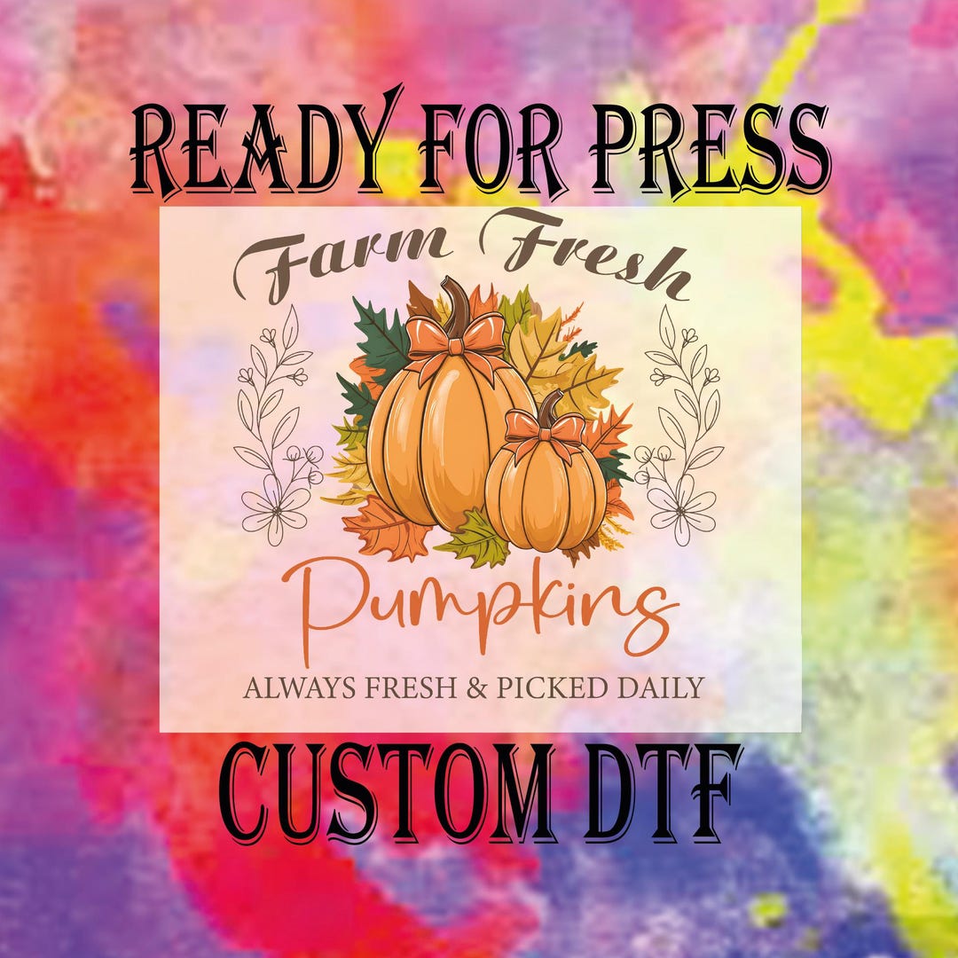Farm Fresh Pumpkins Ready to Press, Fall Pumpkins Dtf Transfer, Retro ...