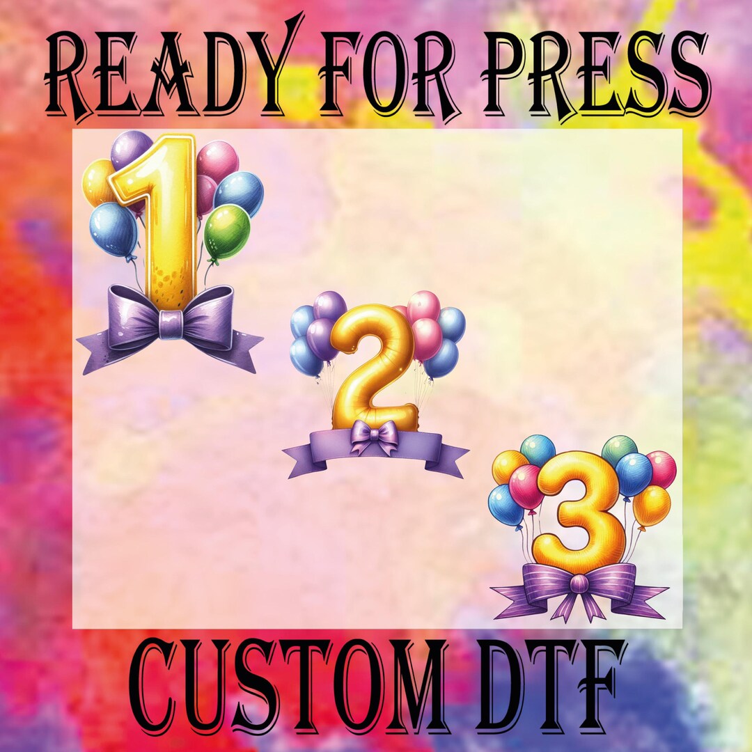 Balloon Numbers Ready to Press, Birthday Balloon Numbers Dtf Transfer ...