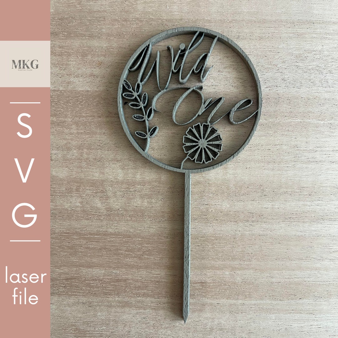 Wild One Cake Topper Svg, One Year Old Birthday Cake Topper, Wild One ...