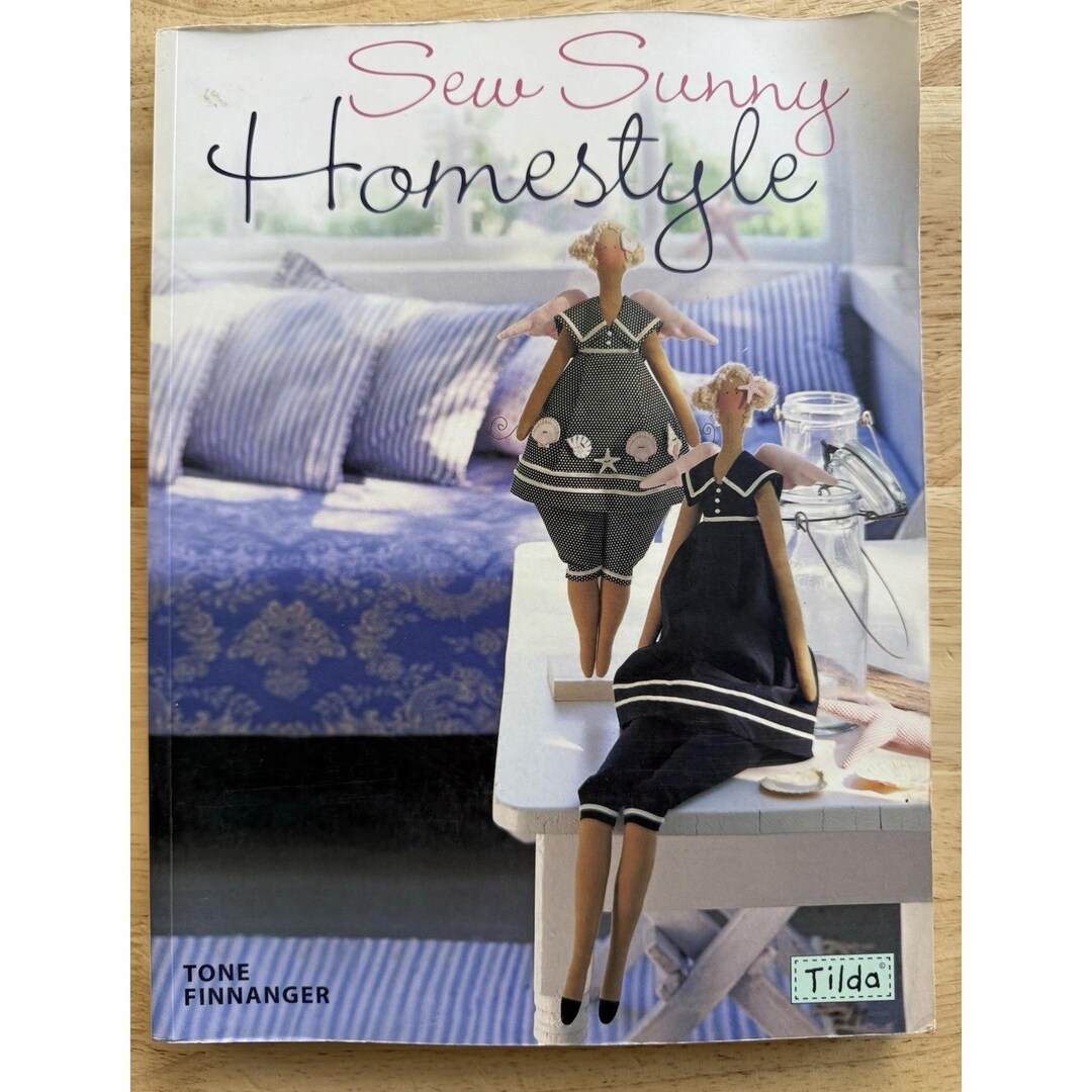 Sew Sunny Homestyle by Tone Finnanger Tilda Book 50+ Craft Projects - Etsy