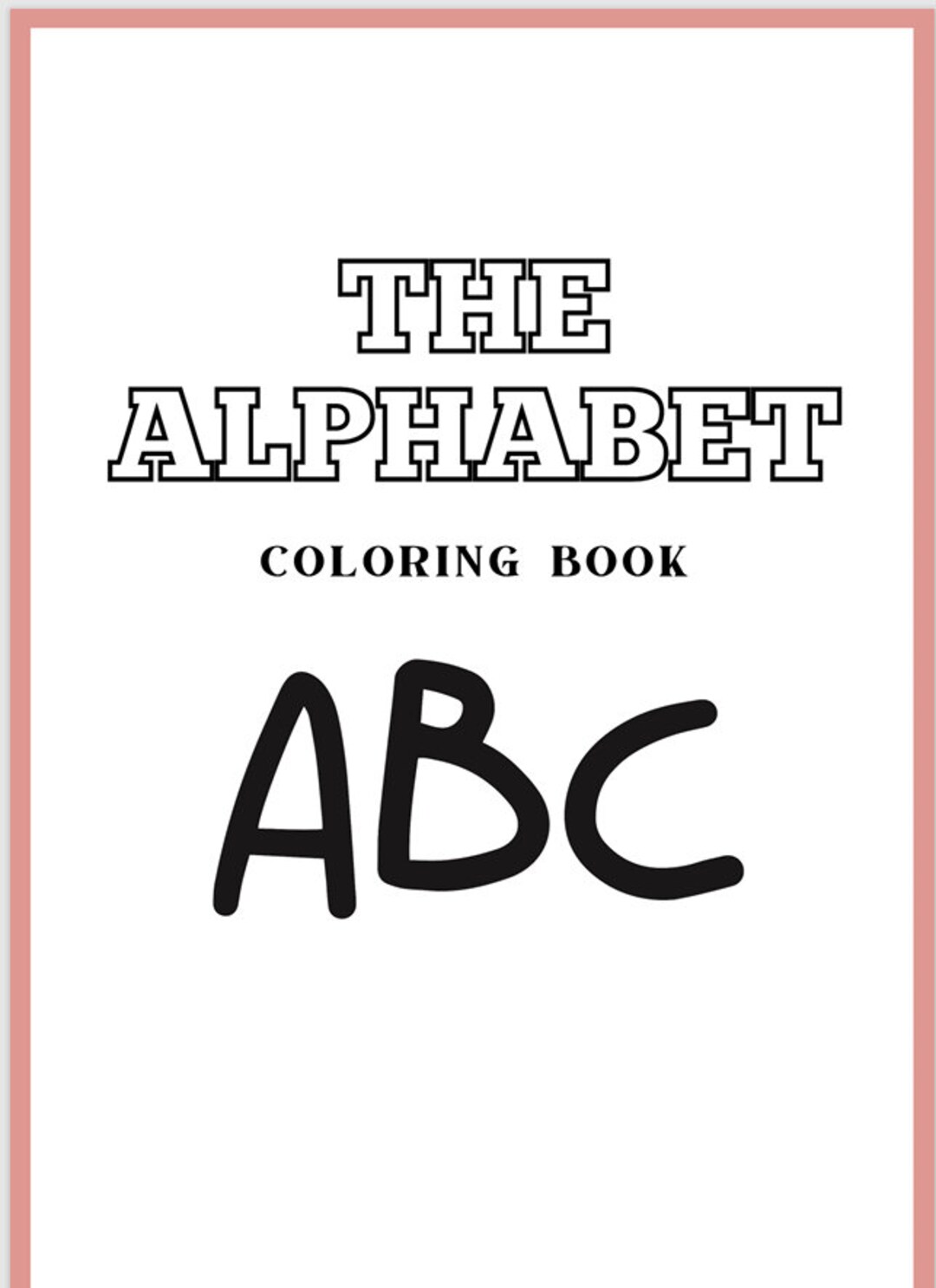 The Alphabet Coloring Book, Toddlers and Preschoolers ABC Activity Book ...