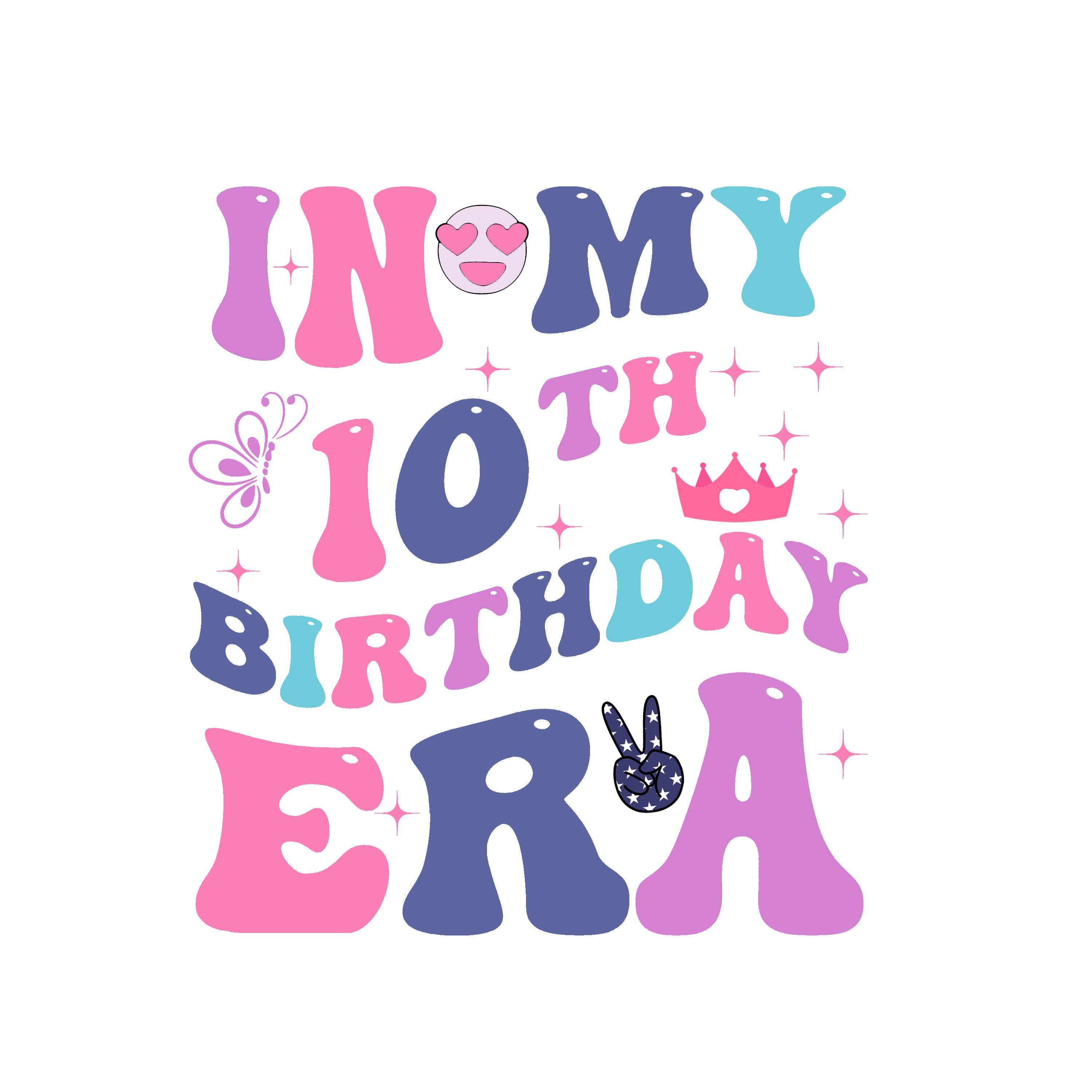 10th Birthday Svg Png, in My Double Digits Era SVG PNG, Double Digits ...