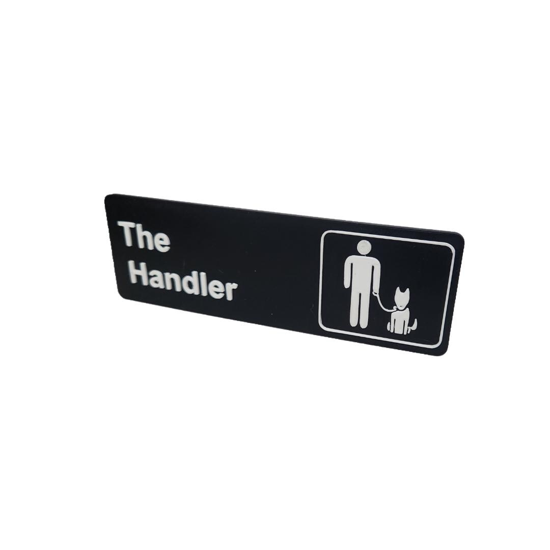 The Handler Sign | Funny Working Dog Office Decor | Dog Lovers Gift ...