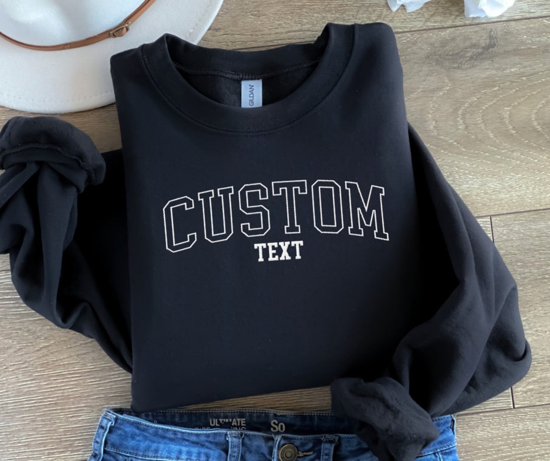Personalized Embroidered Sweatshirt, Embroidered Custom Sweatshirt ...