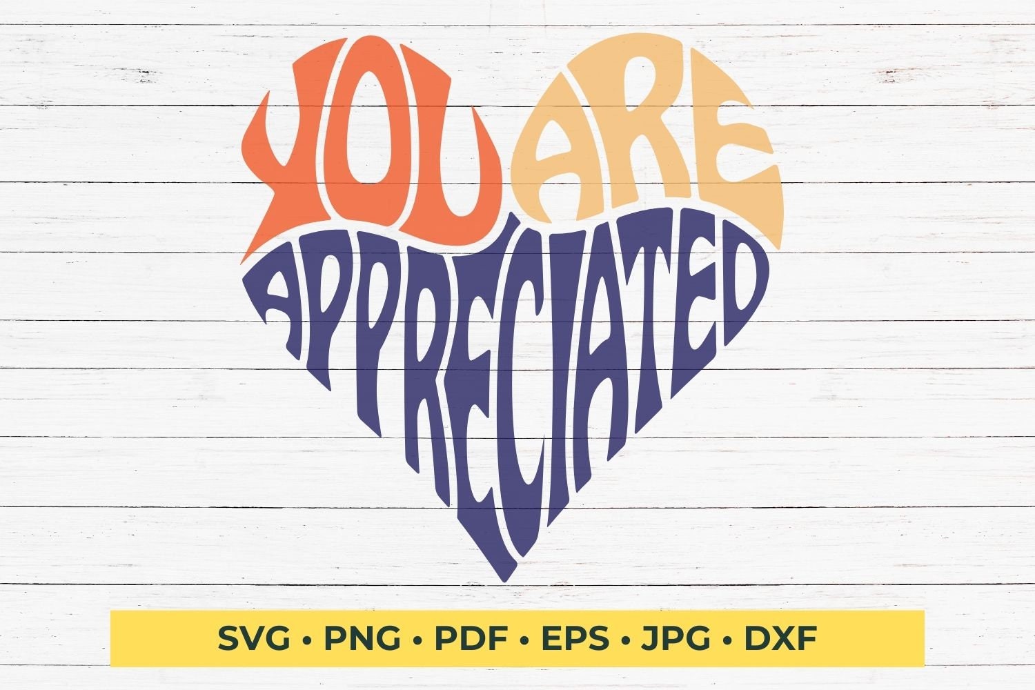 You Are Appreciated Heart Word Art SVG Cut File - Etsy
