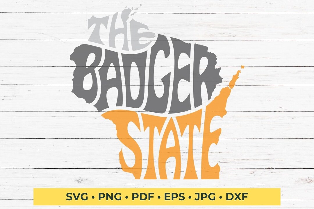 Wisconsin the Badger State SVG Cut File - Etsy