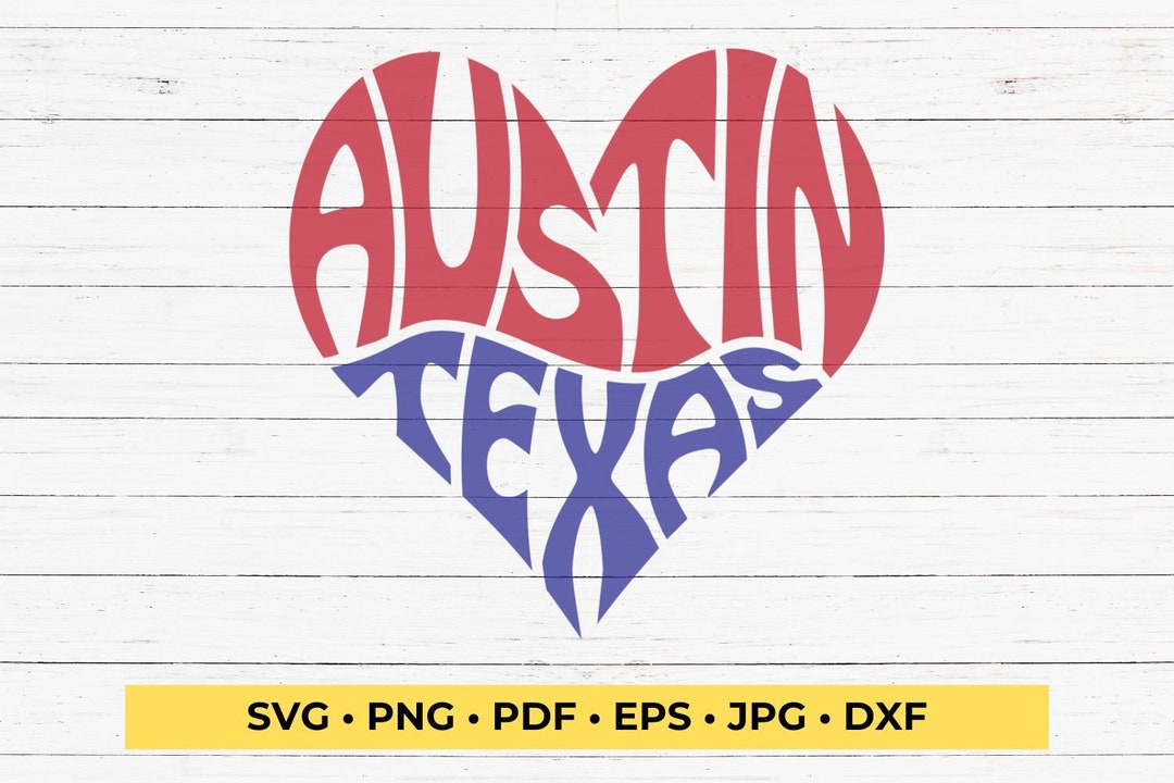 Austin Texas Word Art in the Shape of a Heart SVG Cut File - Etsy