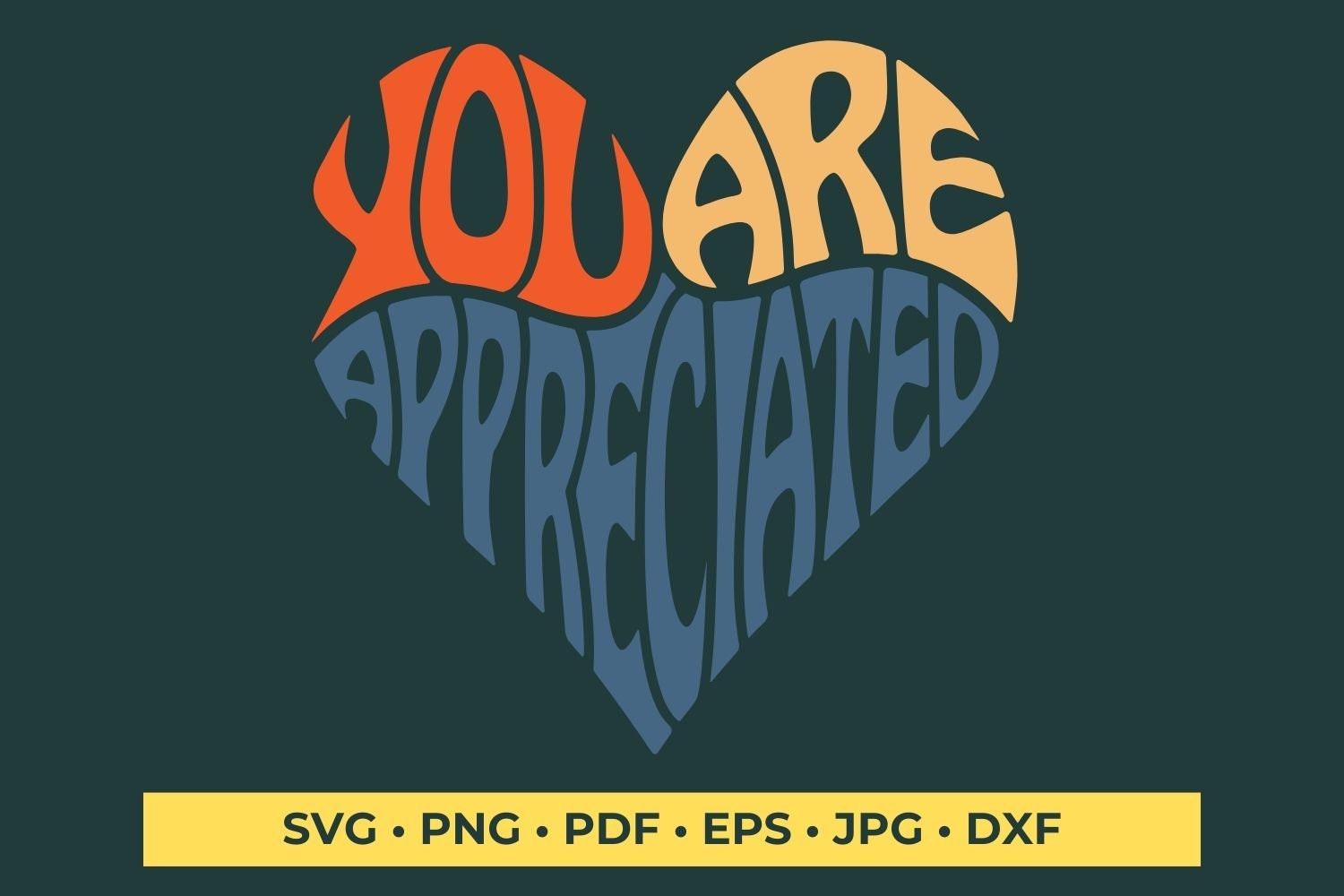 You Are Appreciated Heart Word Art SVG Cut File - Etsy