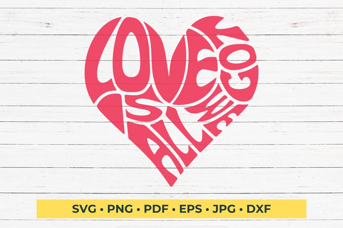 Love is All We Got Heart Shape SVG Cut File - Etsy
