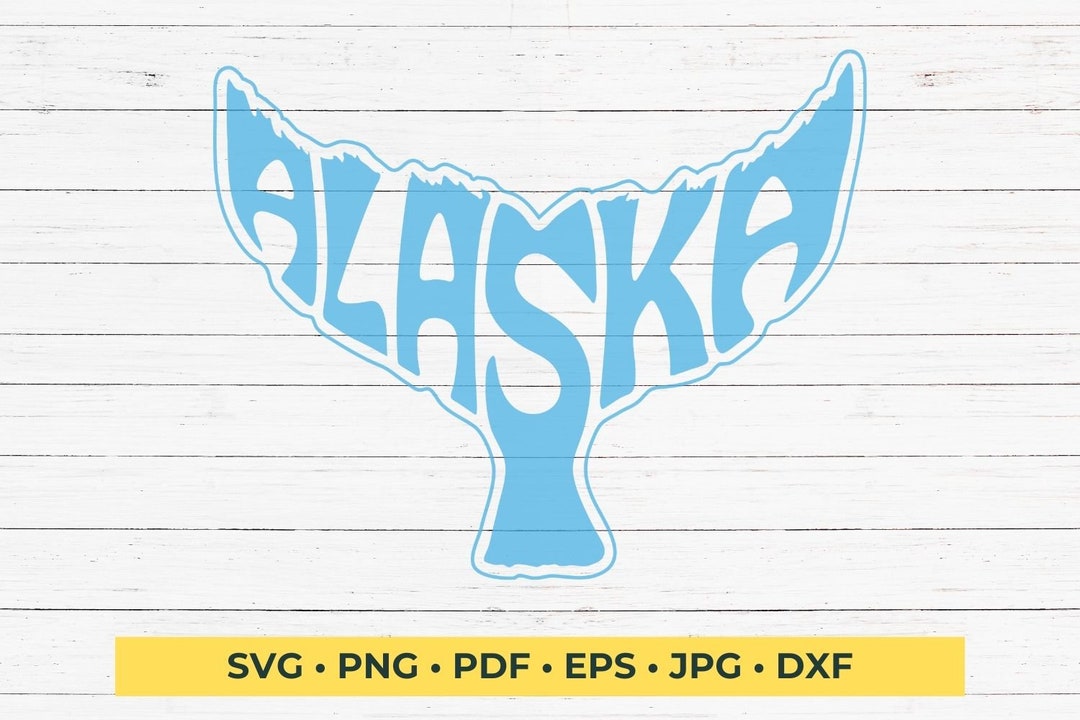 Alaska Whale Tail Word Art SVG Cut File - Etsy