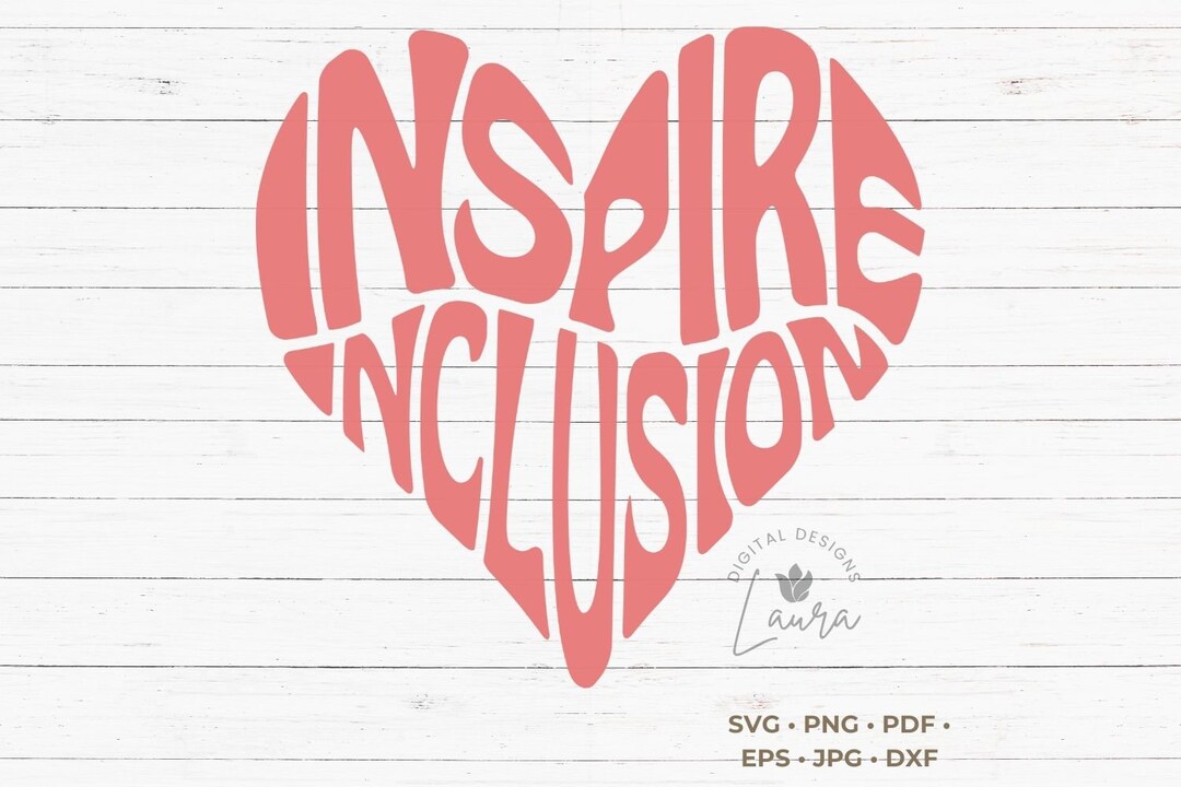 Inspire Inclusion Heart SVG Cut File - Etsy