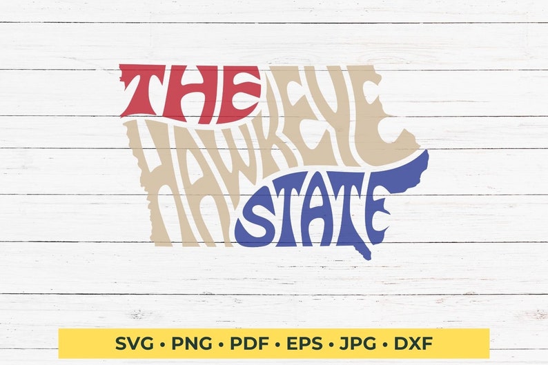Iowa the Hawkeye State SVG Cut File - Etsy