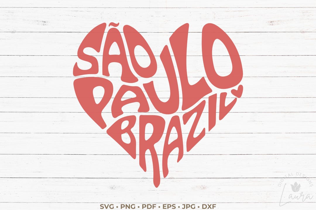 Sao Paulo Brazil Word Art in the Shape of a Heart SVG Cut File - Etsy