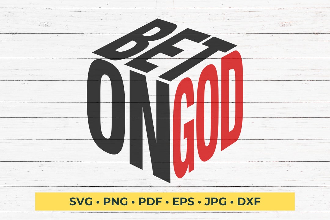 Bet on God in the Shape of a Dice SVG Cut File - Etsy