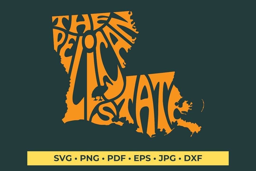 The Pelican State Word Art in Louisiana Shape SVG Cut File - Etsy