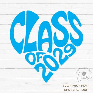 Class of 2029 in the Shape of a Heart SVG Cut File - Etsy