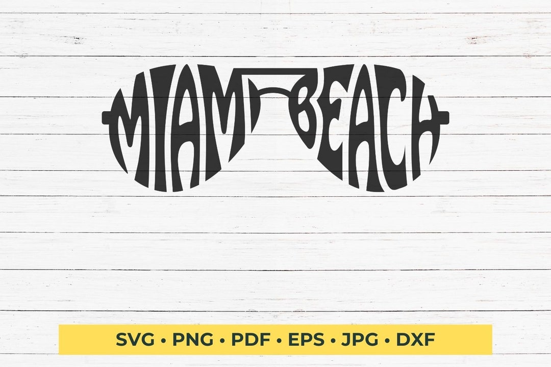 Miami Beach Word Art Sunglasses SVG Cut File - Etsy