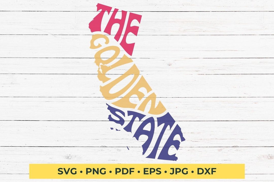 California the Golden State SVG Cut File - Etsy