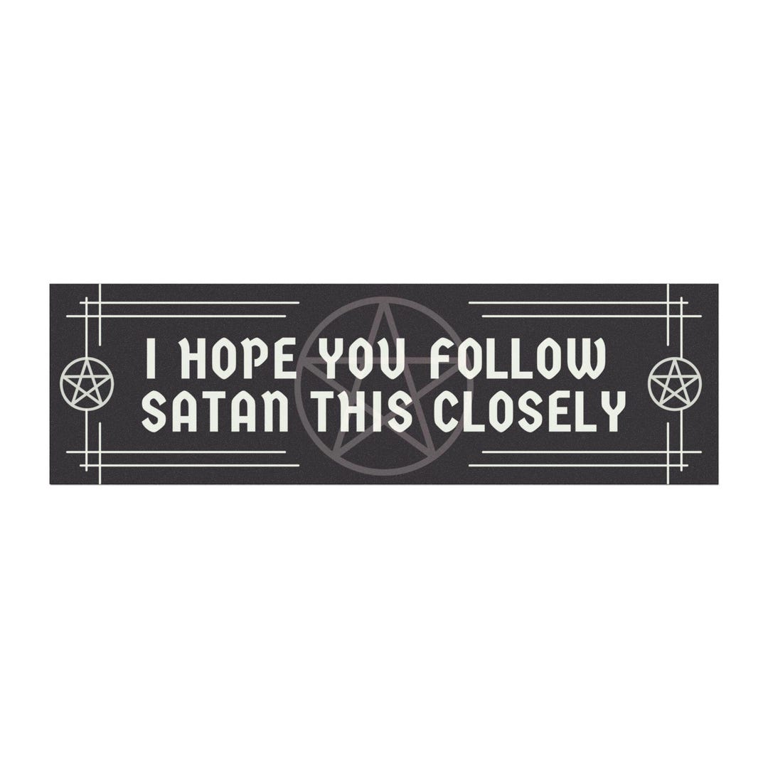 Gothic Meme Bumper Sticker, Funny Anti Tailgating Car Magnet, Unhinged ...