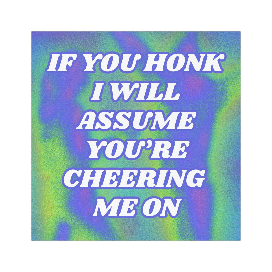 If You Honk Funny Magnetic Bumper Sticker, Keep Honking Y2k Car ...