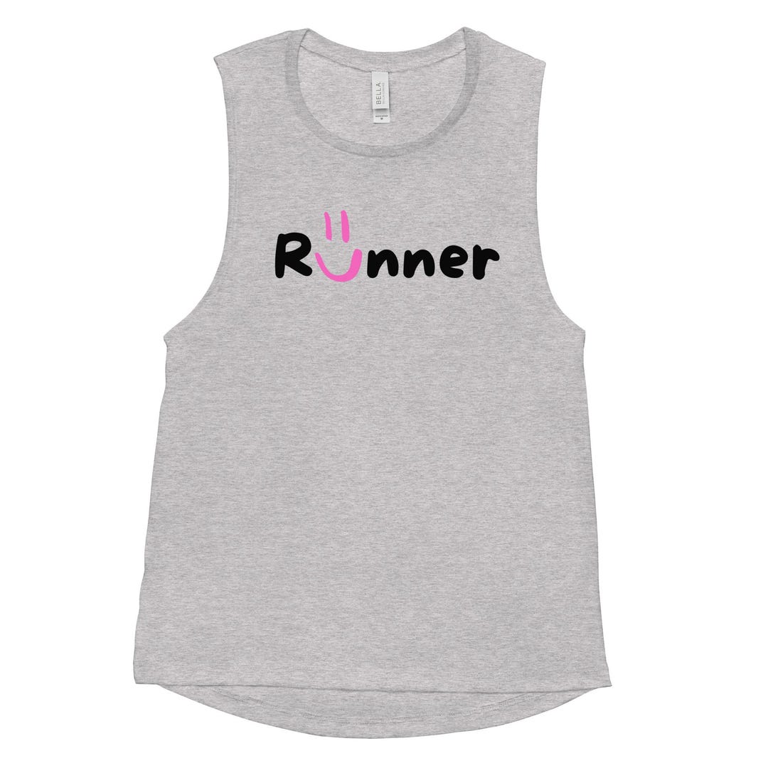 Runner Smile Ladies’ Muscle Tank, Gift for Runner Funny Runner Shirt ...