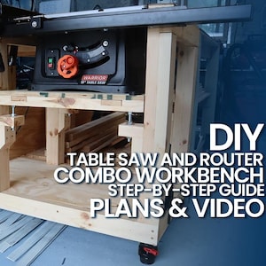 DIY Table Saw and Router Combo Workbench: Step-by-step Guide | Plans ...
